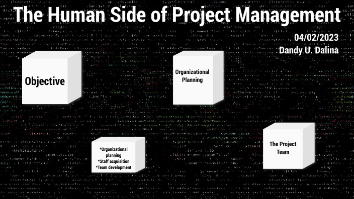 The Human Side of Project Management by Dave D Uy on Prezi