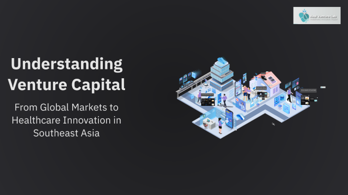 Understanding Venture Capital by Stephen Phua on Prezi
