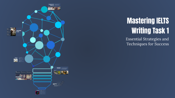 Mastering IELTS Writing Task 1 by Tea Deak on Prezi