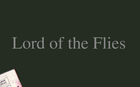 Lord of the Flies Prezi by Russell Pregeant on Prezi