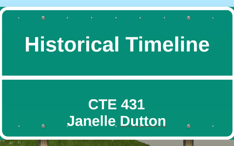 Historical Timeline by Janelle Dutton on Prezi