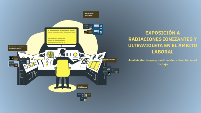 EXPOSICIÓN A RADIACIONES IONIZANTES Y ULTRAVIOLETA EN EL ÁMBITO LABORAL ...