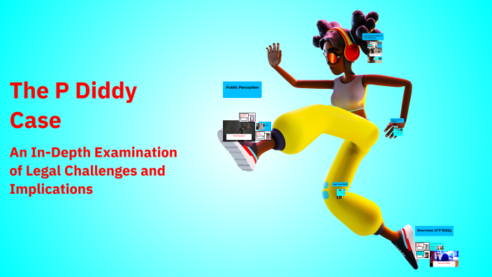 The P Diddy Case by Pace Goates on Prezi