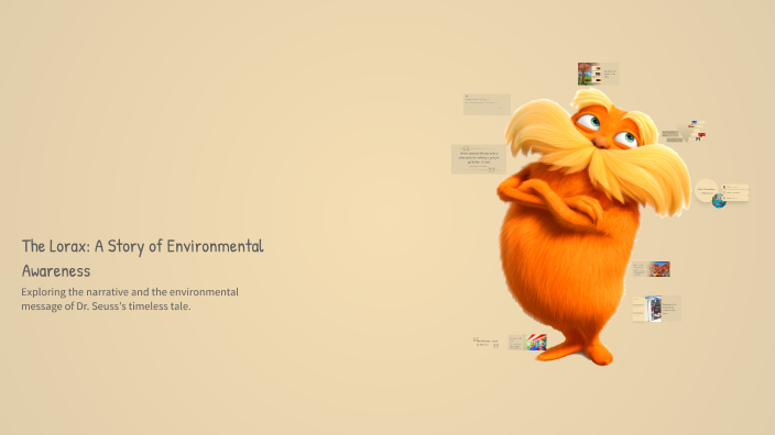 The Lorax: A Story of Environmental Awareness by Genesis Pineda on Prezi
