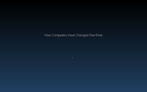 How Computers Have Changed Over Time by Emily Moore on Prezi