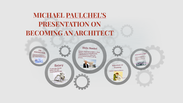 MICHAEL PAULCHEL'S PRESENTATION ON BECOMING AN ARCHITECT by michael ...