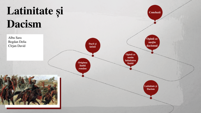 Latinitate și Dacism by Sara Albu on Prezi