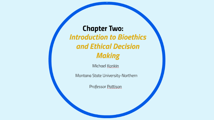 Introduction to Bioethics and Ethical Decision Making by Michael Konkin ...