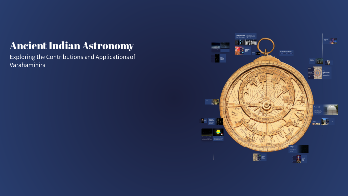 Ancient Indian Astronomy by Kanika Poojary on Prezi