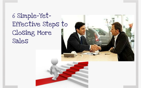 5 Simple-Yet-Effective Steps to Closing More Sales by Avinash Tavares ...