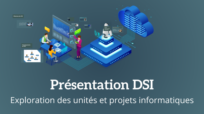 Présentation du DSI by Brouilly Emilie on Prezi