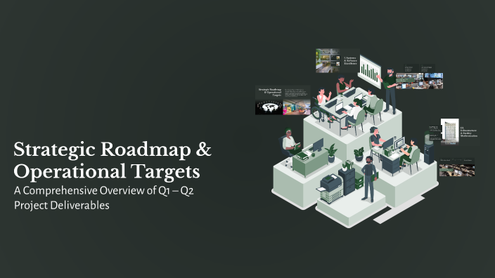 Strategic Roadmap & Operational Targets by Edilyn Galotera on Prezi