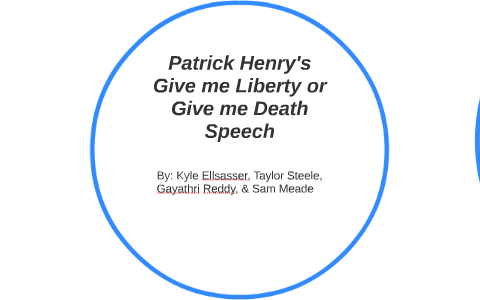 Patrick Henry's Give me Liberty or Give me Death Speech by Kyle ...
