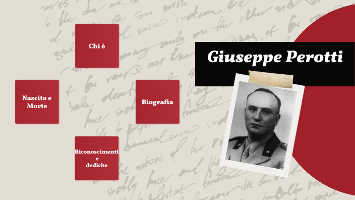 Giuseppe Perotti by Melissa Letizia on Prezi