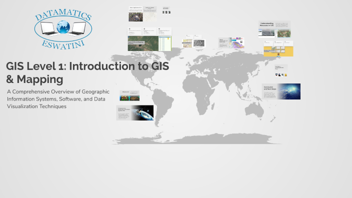 GIS Level 1: Introduction to GIS & Mapping by Thembela Mthimkhulu on Prezi