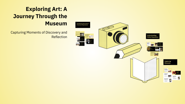 Exploring Art: A Journey Through the Museum by Mary Mikyla Nilo on Prezi