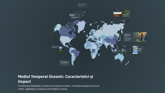 Mediul Temperat Oceanic: Caracteristici și Impact by Andreea David on Prezi
