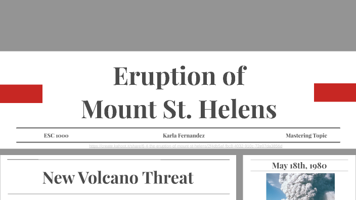 Eruption of Mt. St. Helens by Karla Fernandez on Prezi