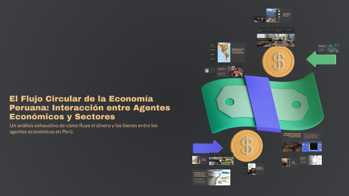 El Flujo Circular de la Economía Peruana: Interacción entre Agentes ...