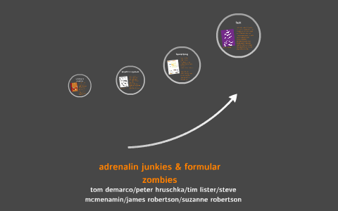 Adrenalin Junkies Formular Zombies By Joe Gstettner On Prezi