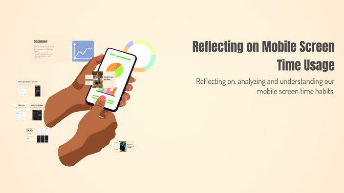 Reflecting on Mobile Screen Time Usage by Jack Morrison on Prezi