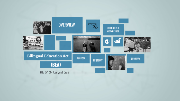 Bilingual Education Act by Calynd Gee on Prezi