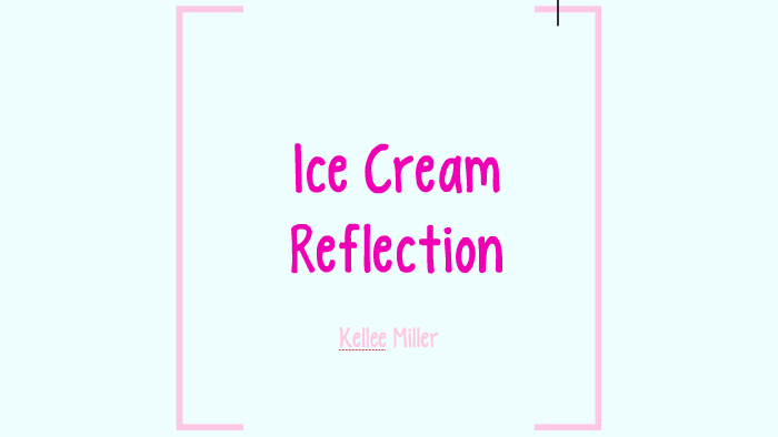 Ice Cream Reflection by Kellee Miller