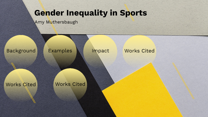 Gender Inequality In Sports By Amy Muthersbaugh On Prezi