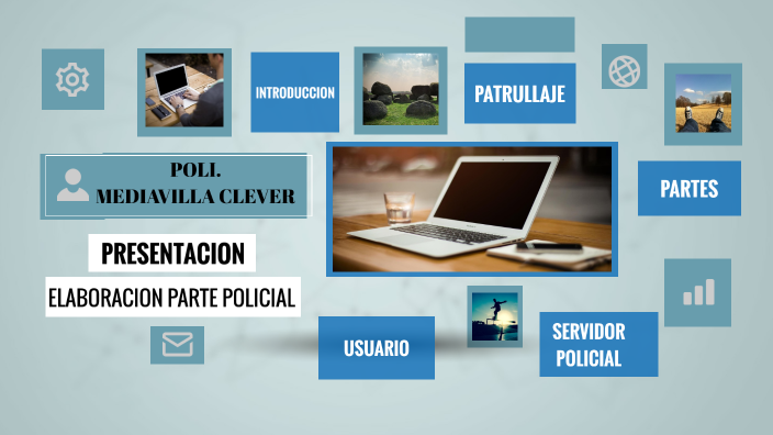ELABORACION PARTE POLICIAL by LEONELY on Prezi