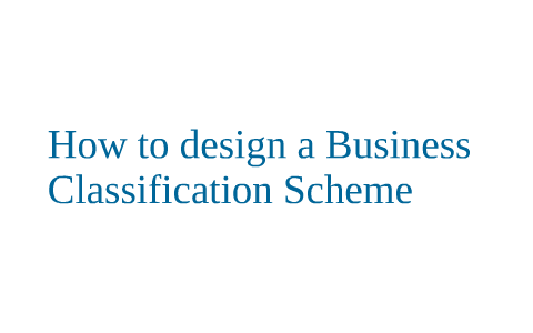 How to design a Business Classification Scheme by The Synercon Group on ...