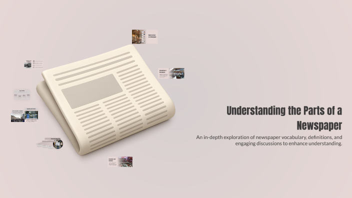 Understanding the Parts of a Newspaper by Timeka Ross on Prezi