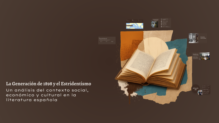 La Generación de 1898 y el Estridentismo by andrea lomeli on Prezi