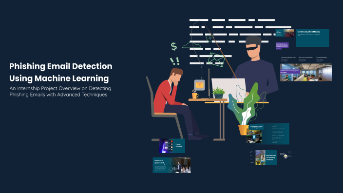 Phishing Email Detection Using Machine Learning by AG L on Prezi