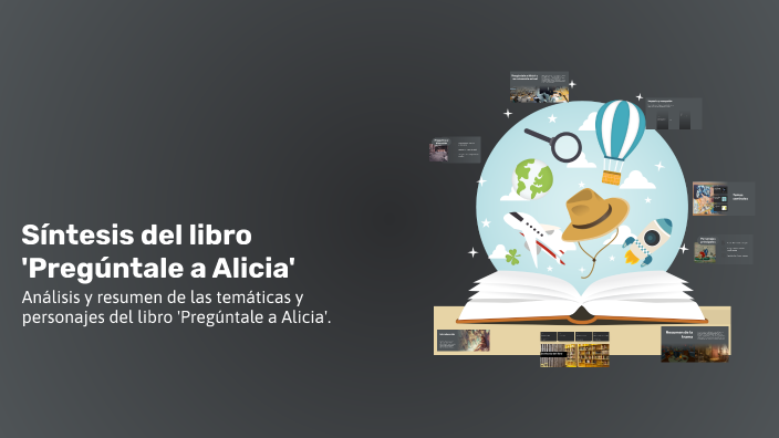 Síntesis del libro 'Pregúntale a Alicia' by Alejandra Faúndez Alvarez ...