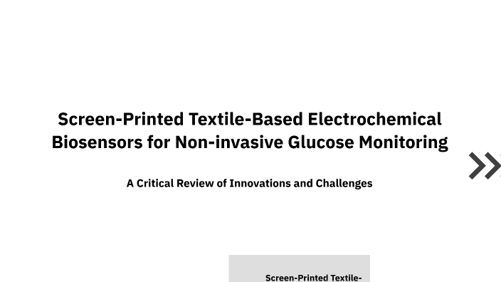 Screen-Printed Textile-Based Electrochemical Biosensors for Non ...