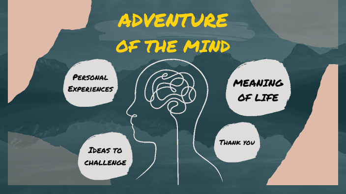 Adventure of the Mind by Fatin nadhirah Jamalolail on Prezi