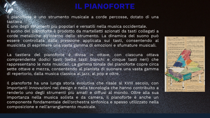 Il pianoforte è uno strumento musicale a corde percosse, dotato di una ...