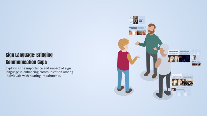Sign Language: Bridging Communication Gaps by مريم بندر on Prezi