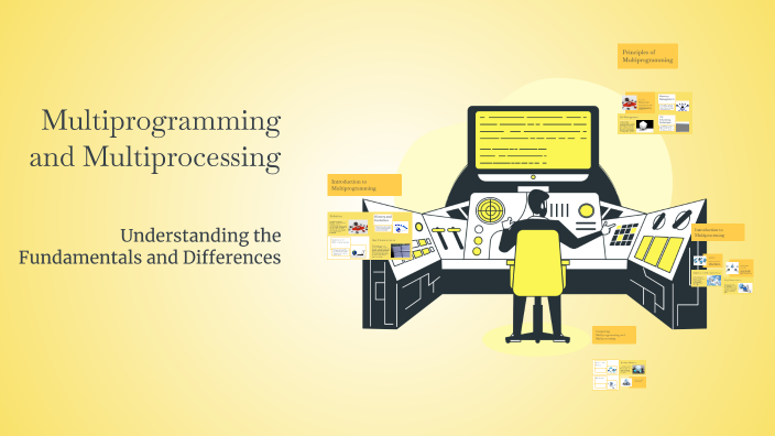 Multiprogramming and Multiprocessing by Nasimbek Bahromov on Prezi
