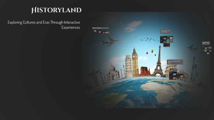 World History Theme Park Project by olivia moreno on Prezi