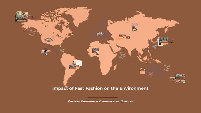 Impact of Fast Fashion on the Environment by dhruv gyayak on Prezi