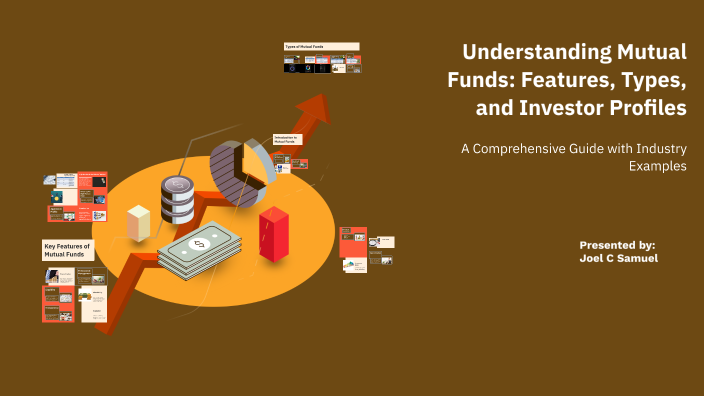 Understanding Mutual Funds: Features, Types, and Investor Profiles by ...