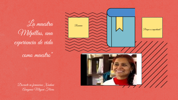 "La maestra Milpillas, una experiencia de la vida como maestro" by Xiadani Anayansi Migoni ...