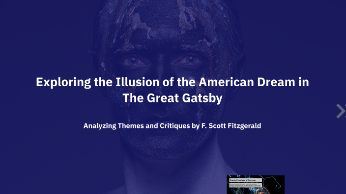 Exploring the Illusion of the American Dream in The Great Gatsby by ...