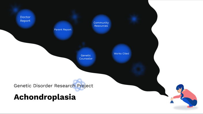 Genetic Disorder Research Project - Achondroplasia by Emily Henry on Prezi