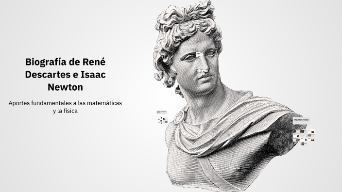 Biografía de René Descartes e Isaac Newton by Edwin Giron on Prezi