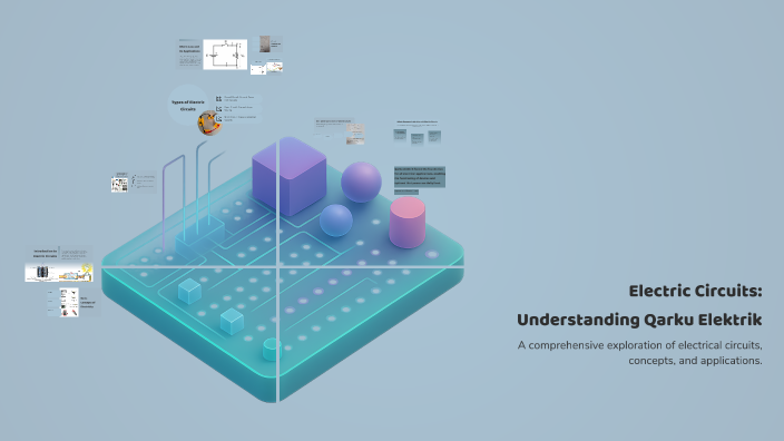 Electric Circuits: Understanding Qarku Elektrik by Aida Kacollja on Prezi