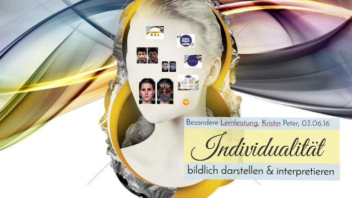 Individualität bildlich darstellen und interpretieren by Kristin Peter ...