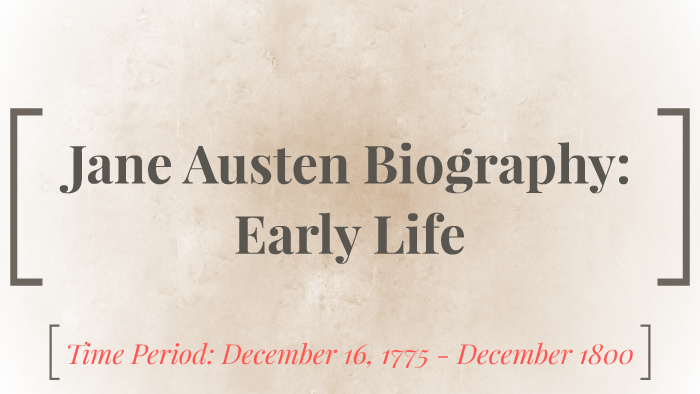 Jane Austen Biography: by Alyssa Parisi on Prezi