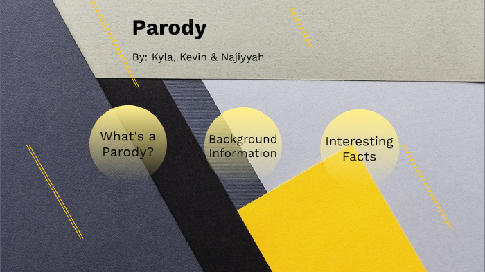 Satire Project - Parody by Kyla M on Prezi